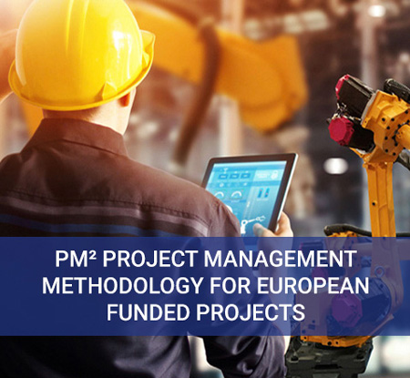 Why PM²? The European way for Project Management – European Academy